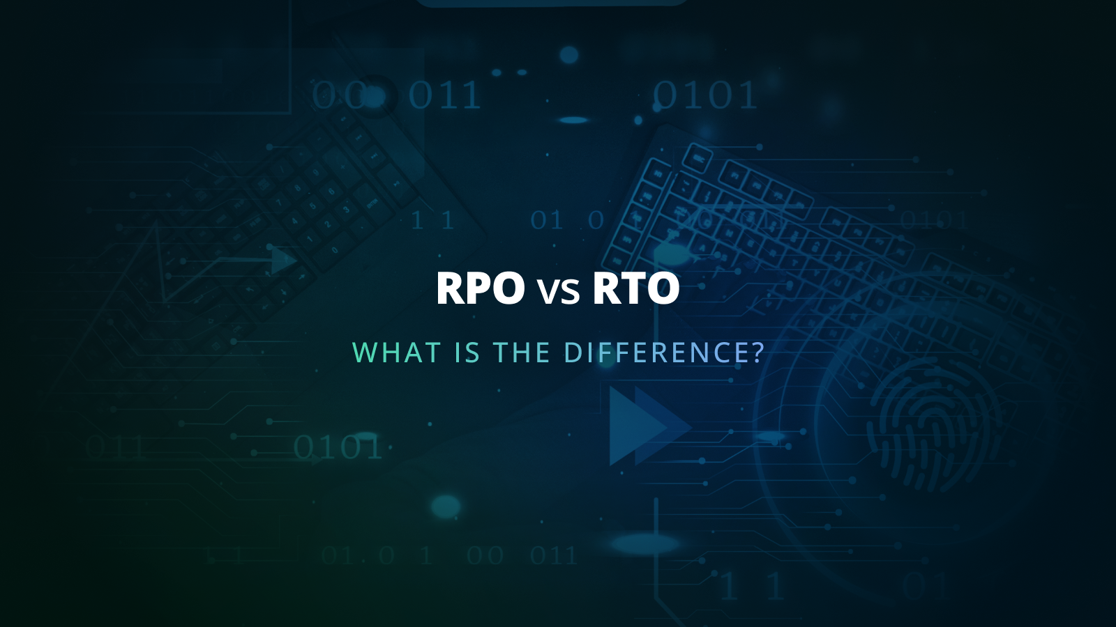 What Is the Difference Between RTO and RPO?